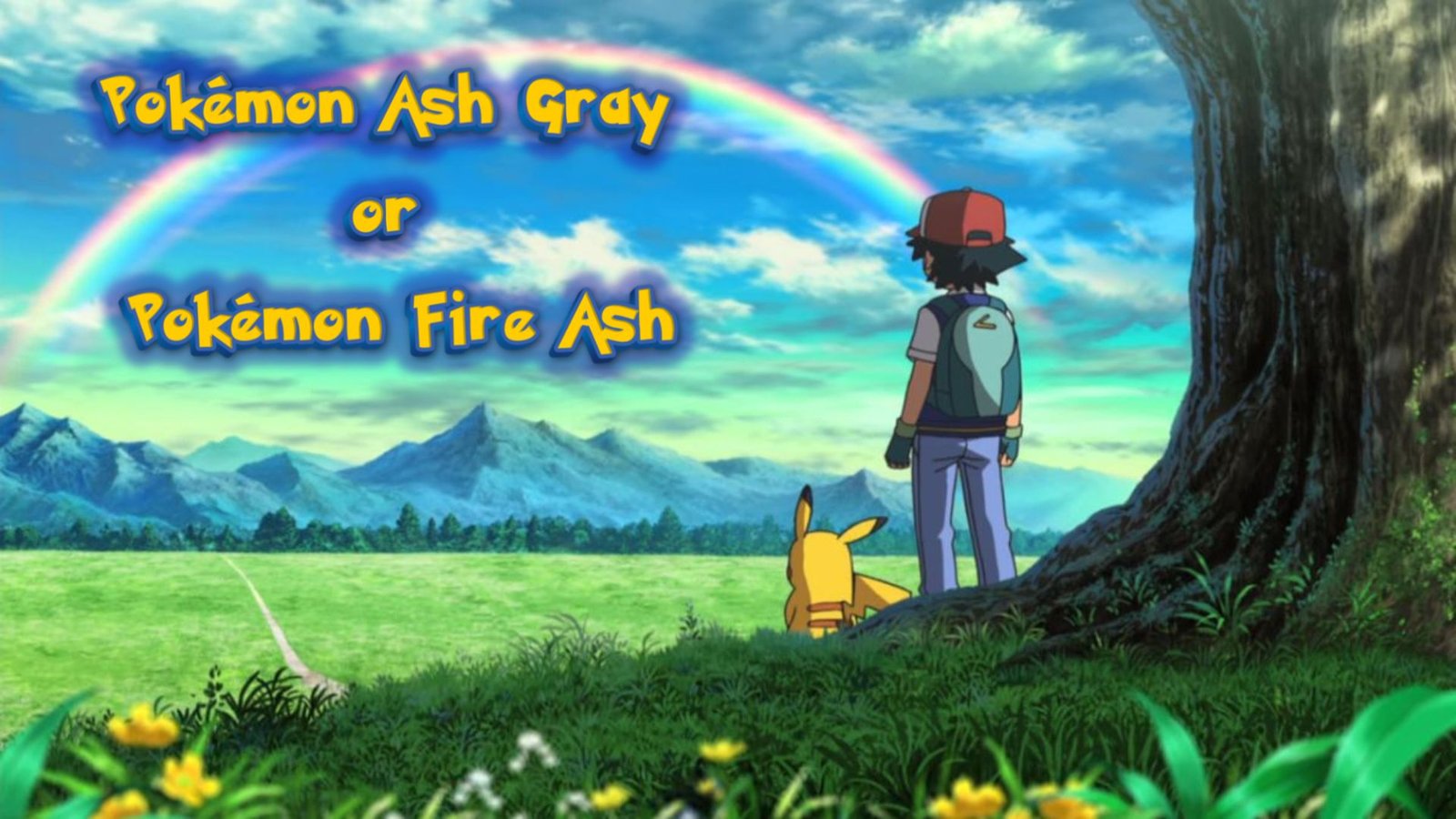Pokémon Ash Gray or Pokémon Fire Ash – A Complete Comparison Guide ...